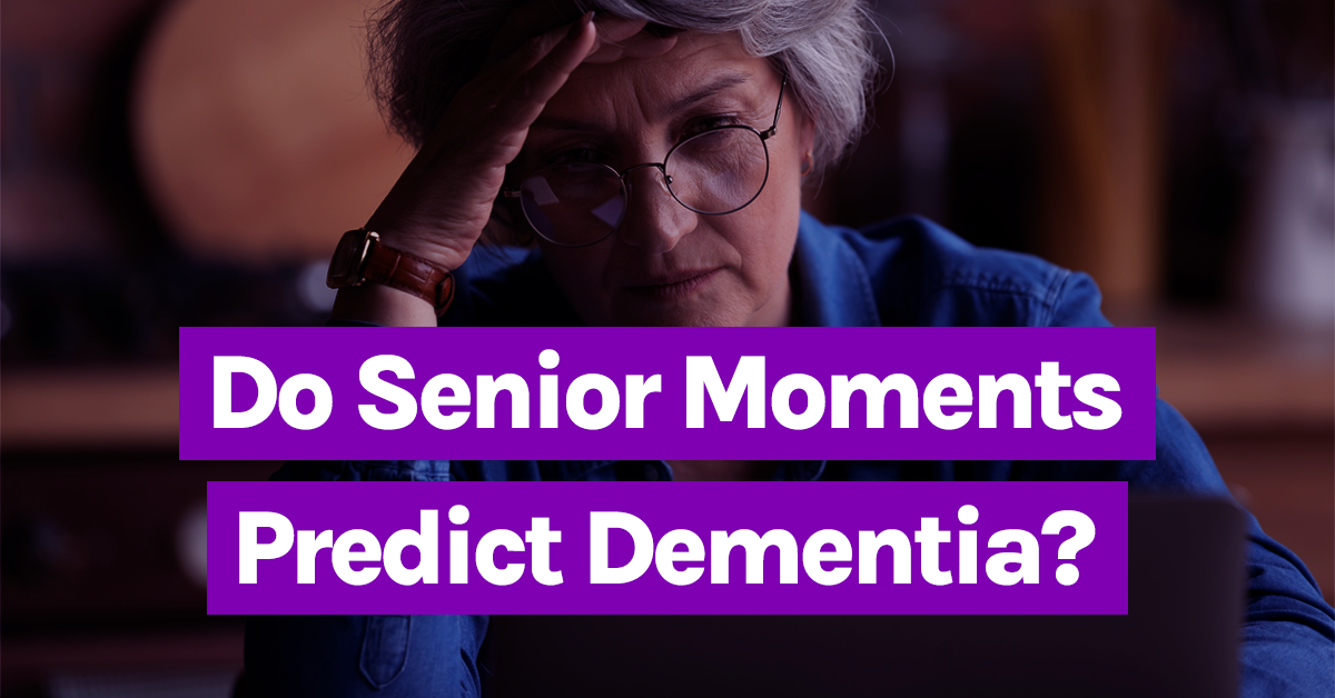 Brain Health Breakthroughs | Do Senior Moments Predict Dementia?