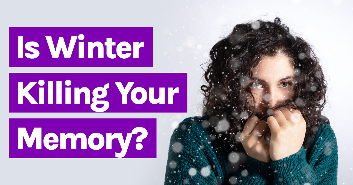 Brain Health Breakthroughs | What Winter Does to Your Brain