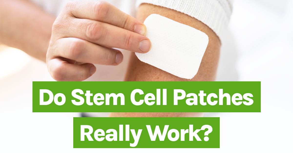 Green Valley Naturals | Do Stem Cell Patches Really Work?